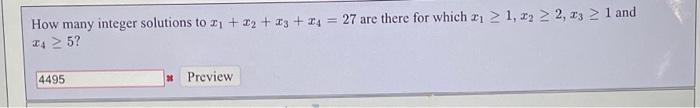 Solved How many integer solutions to x1+x2+x3+x4=27 are | Chegg.com