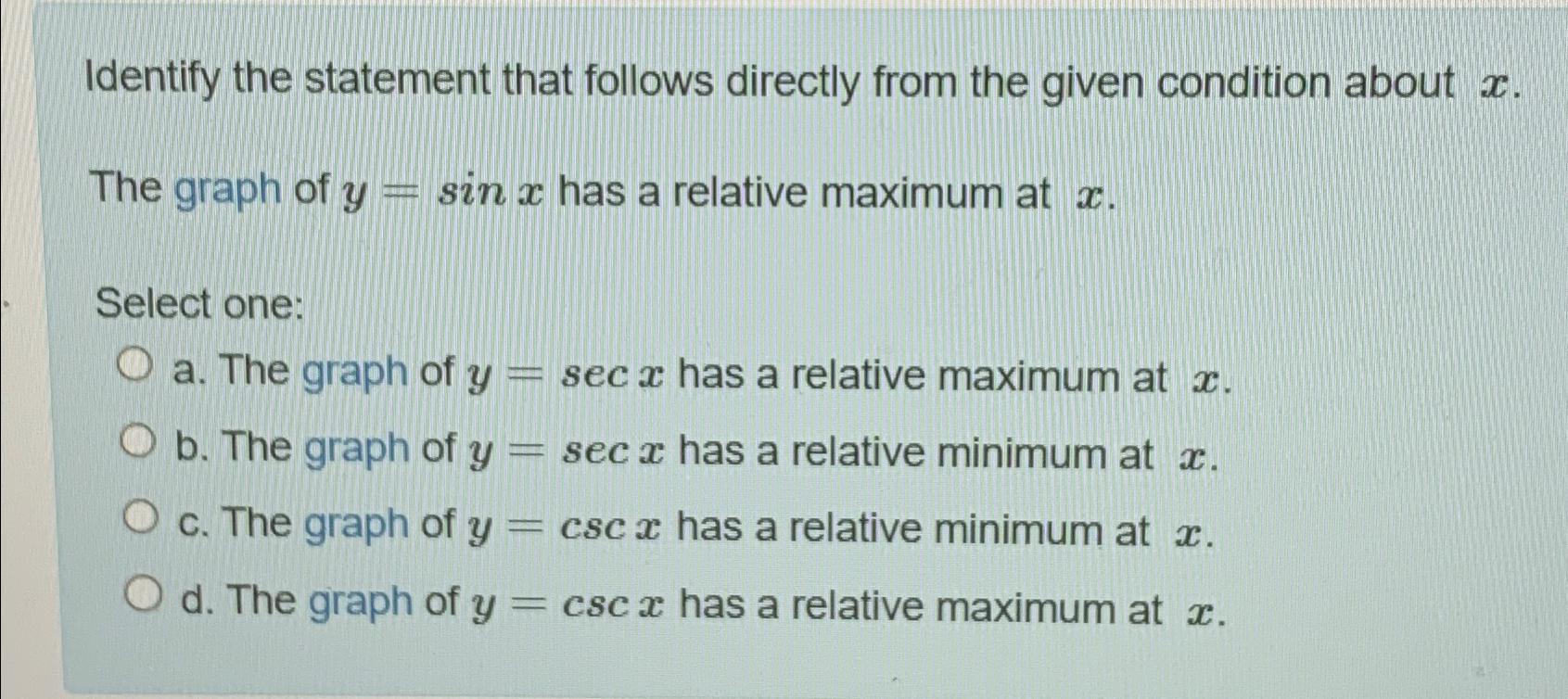 Solved Identify the statement that follows directly from the | Chegg.com