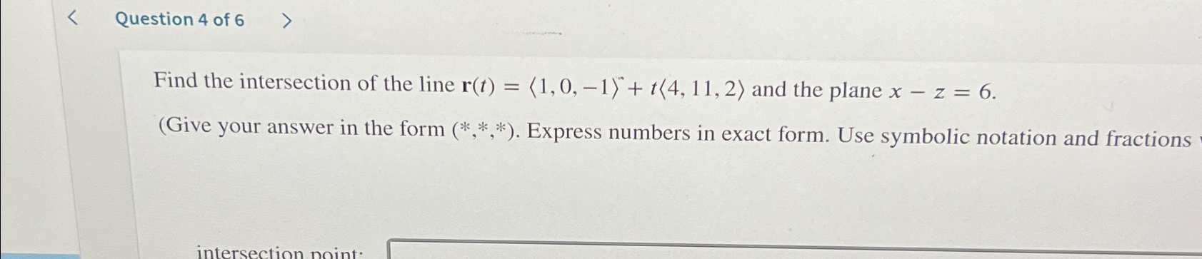 Solved Question 4 ﻿of 6Find the intersection of the line | Chegg.com