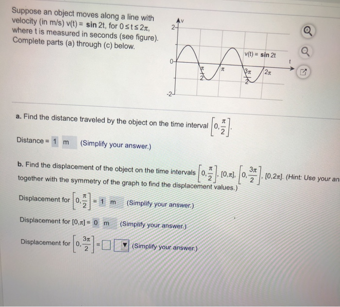 Solved Suppose An Object Moves Along A Line With Velocity