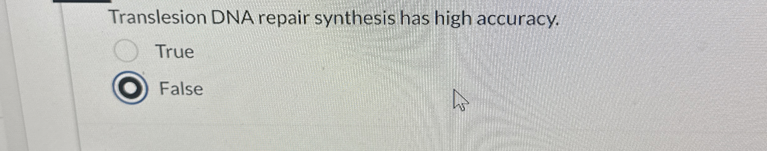 Solved Translesion DNA repair synthesis has high | Chegg.com