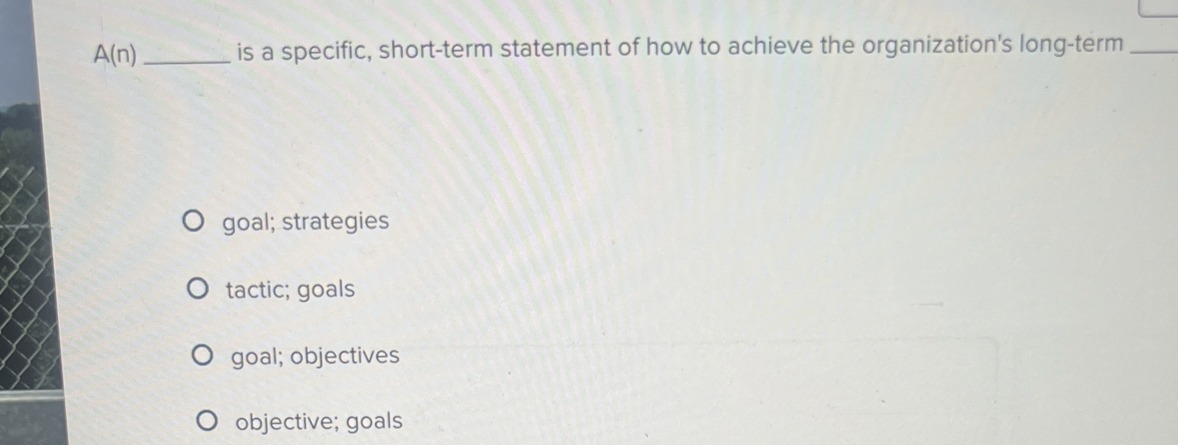 Solved A(n)is a specific, short-term statement of how to | Chegg.com