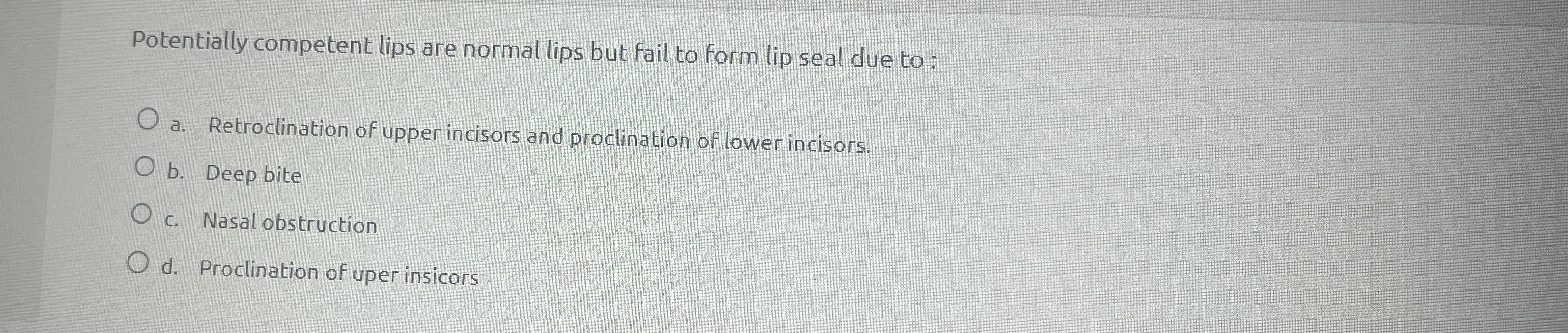 Solved Potentially competent lips are normal lips but fail | Chegg.com
