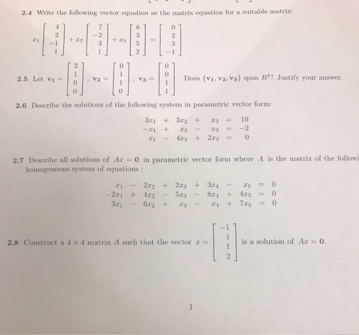 Solved 2.4 Write the following vector equation as the matrix | Chegg.com