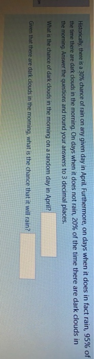 Solved Historically, there is a 30% chance of rain on any | Chegg.com