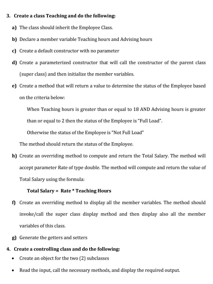 Solved 3. Create a class Teaching and do the following: a) | Chegg.com