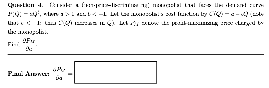 Solved Consider a (non-price-discriminating) ﻿monopolist | Chegg.com