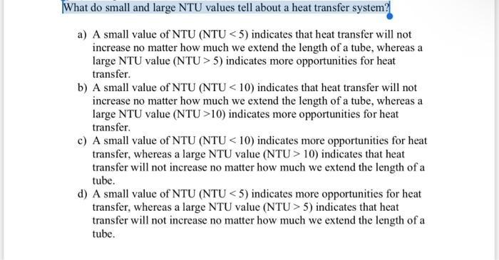 Solved What do small and large NTU values tell about a heat | Chegg.com