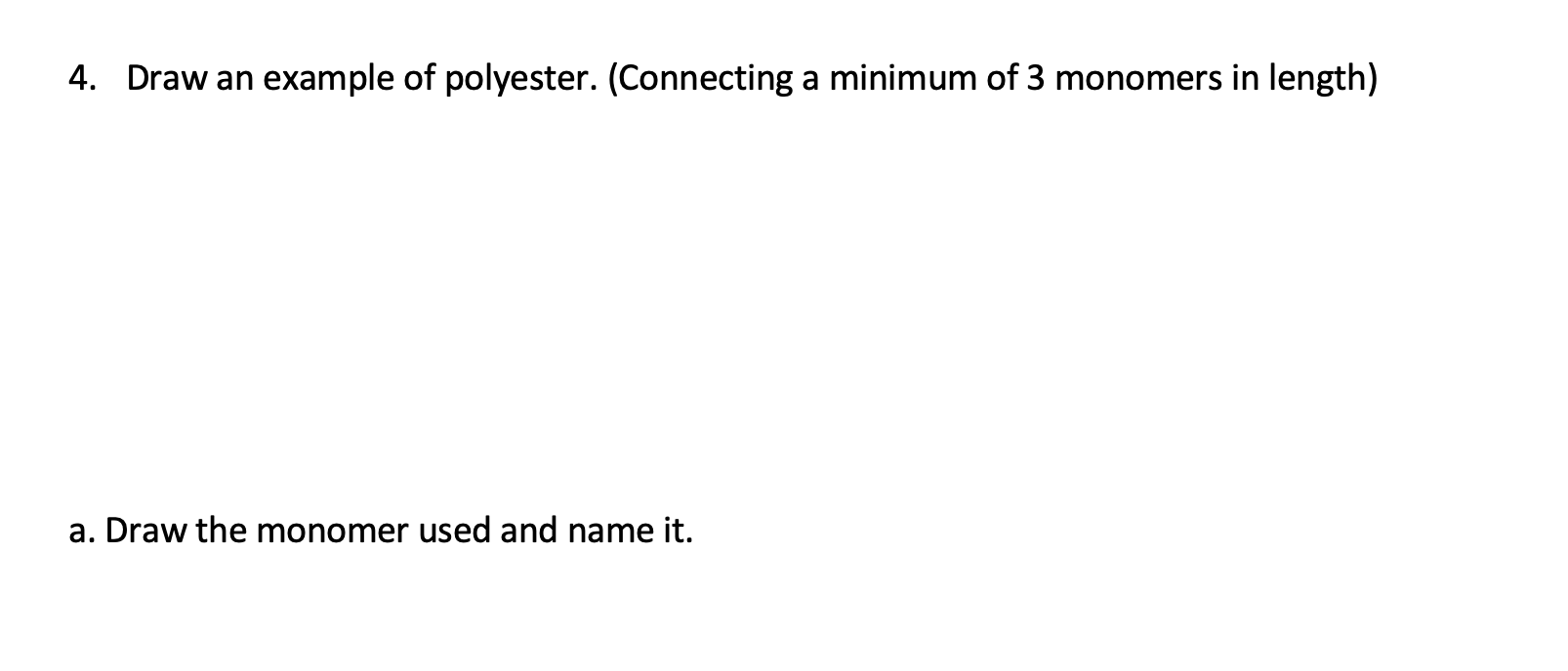 Solved Draw an example of polyester. (Connecting a minimum | Chegg.com