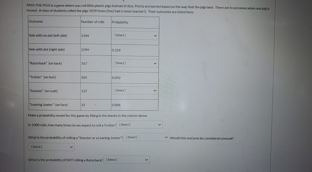 Solved PASS THE PIGS is a game where you roll little plastic | Chegg.com