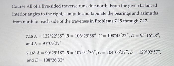 Solved Course AB of a five-sided traverse runs due north. | Chegg.com