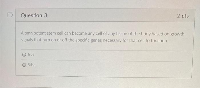Solved A omnipotent stem cell can become any cell of any | Chegg.com