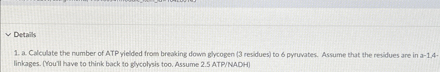 Solved ﻿Detailsa. ﻿Calculate the number of ATP yielded | Chegg.com