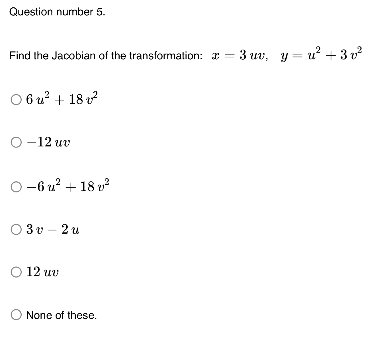 Solved Question number 5.Find the Jacobian of the | Chegg.com