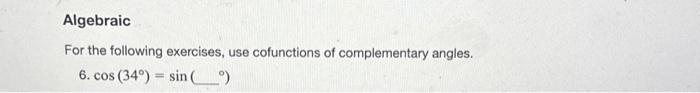 Solved Algebraic For the following exercises, use | Chegg.com