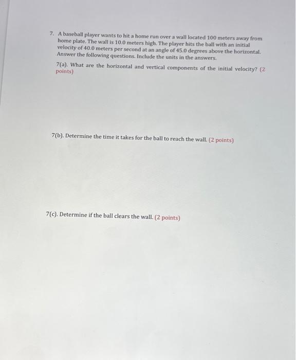 Solved 7. A baseball player wants to hit a home run over a | Chegg.com