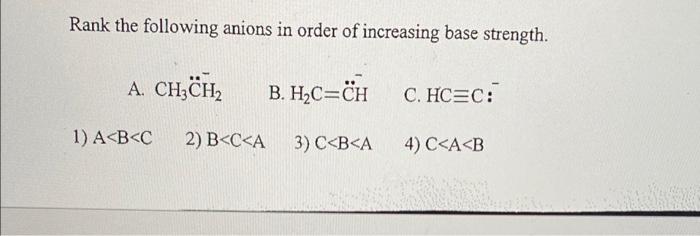 Solved Rank the following anions in order of increasing base | Chegg.com