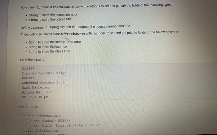 Solved Given main 0, define a Course base class with methods | Chegg.com