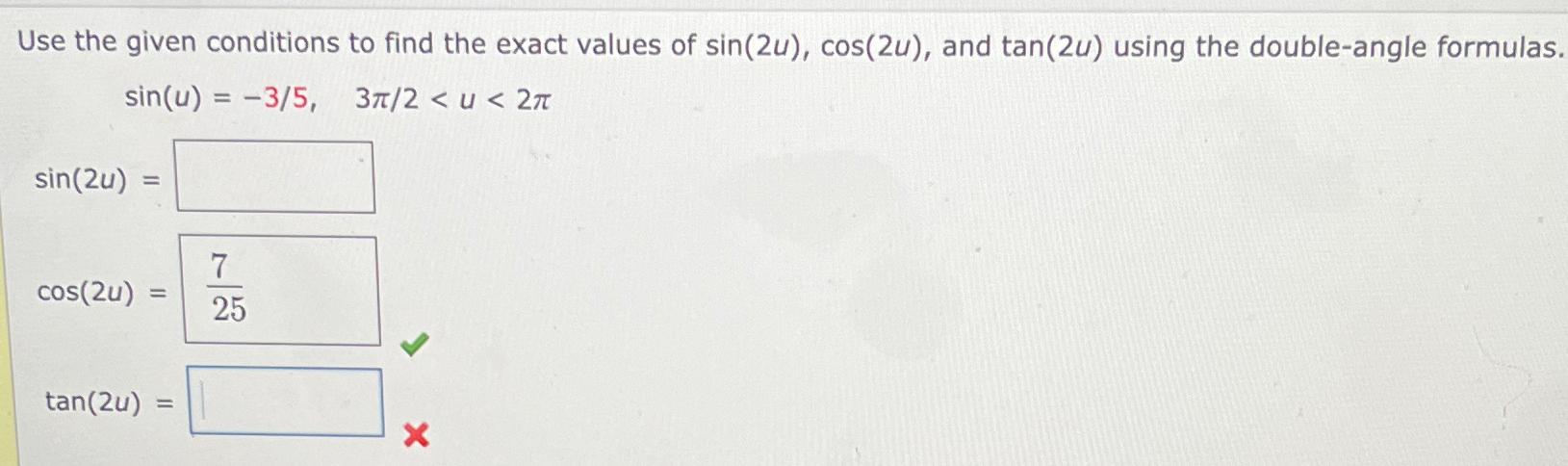 Solved Use the given conditions to find the exact values of | Chegg.com