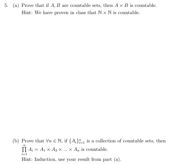 Solved (a) ﻿Prove that if A,B ﻿are countable sets, then A×B | Chegg.com