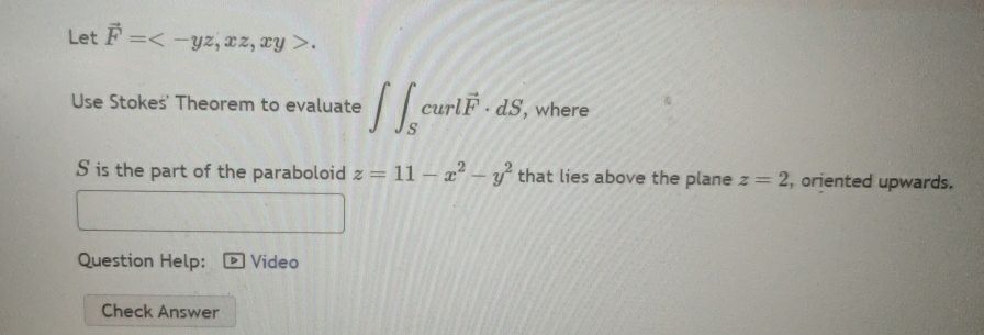 Solved Let vec(F)= .Use Stokes' Theorem to | Chegg.com
