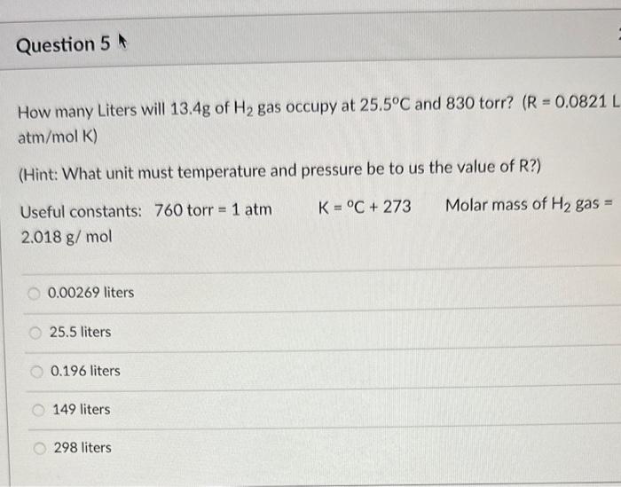Solved How many Liters will 13.4 g of H2 gas occupy at | Chegg.com