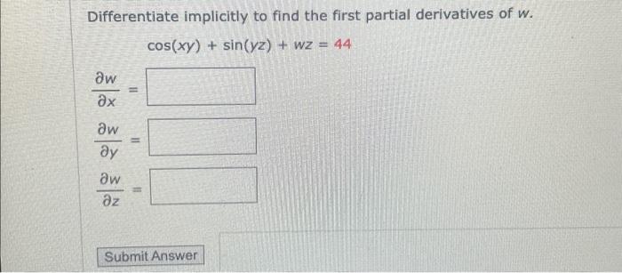 Solved Differentiate implicitly to find the first partial | Chegg.com
