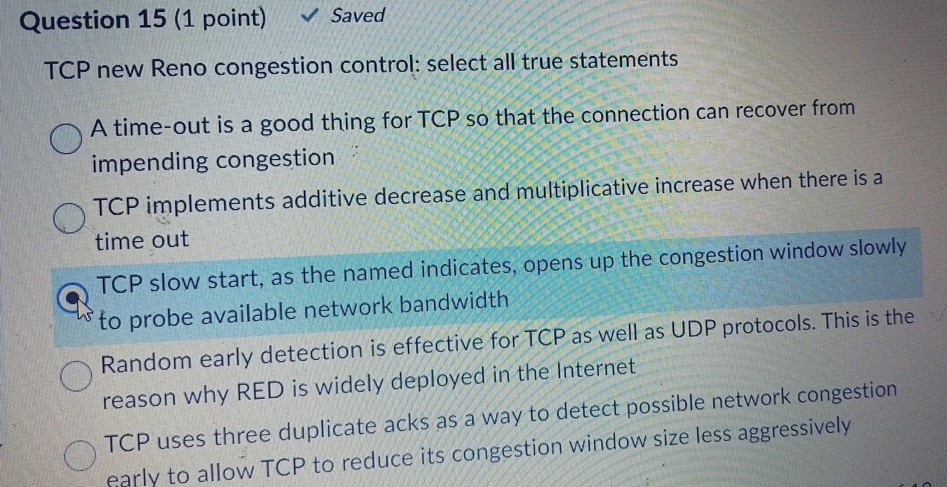 Solved Question 15 (1 point) ∨ Saved TCP new Reno congestion | Chegg.com