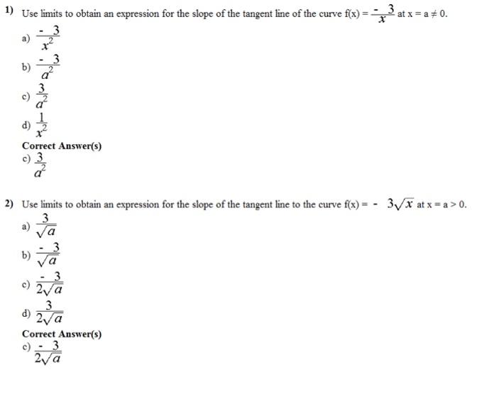 Solved 1) Use limits to obtain an expression for the slope | Chegg.com