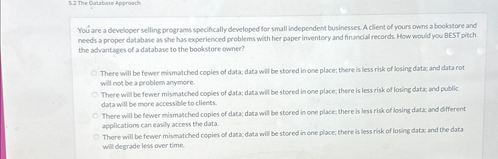 Solved 5.2 ﻿The Database ApproachYoú ﻿are a developer | Chegg.com