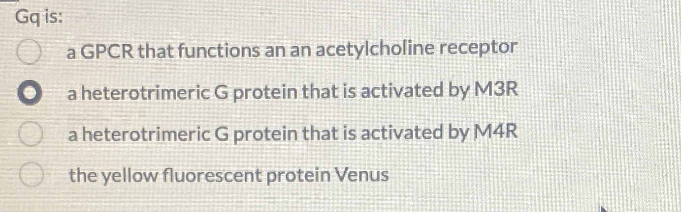 Solved Gq is:a GPCR that functions an acetylcholine | Chegg.com