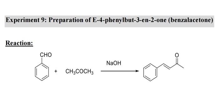 Solved Experiment 9: Preparation of E-4-phenylbut-3-en-2-one | Chegg.com