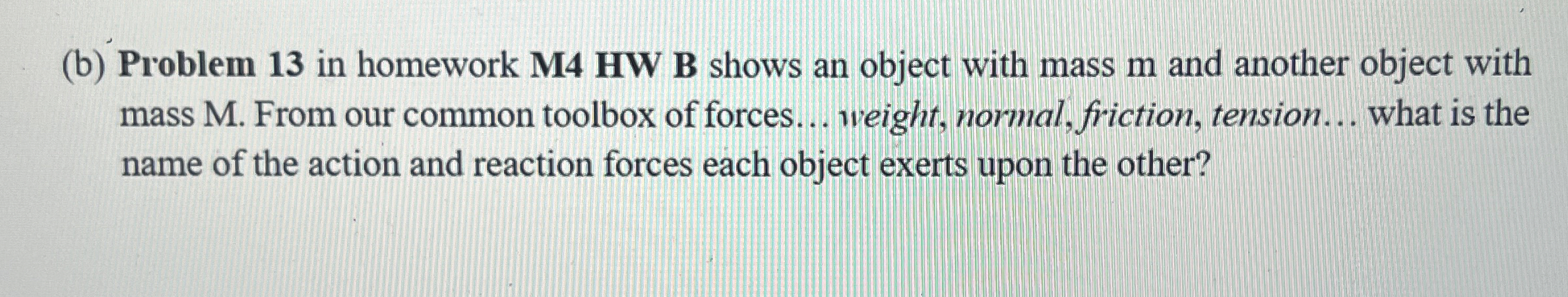Solved (b) ﻿Problem 13 ﻿in homework M4 ﻿HW B shows an object | Chegg.com