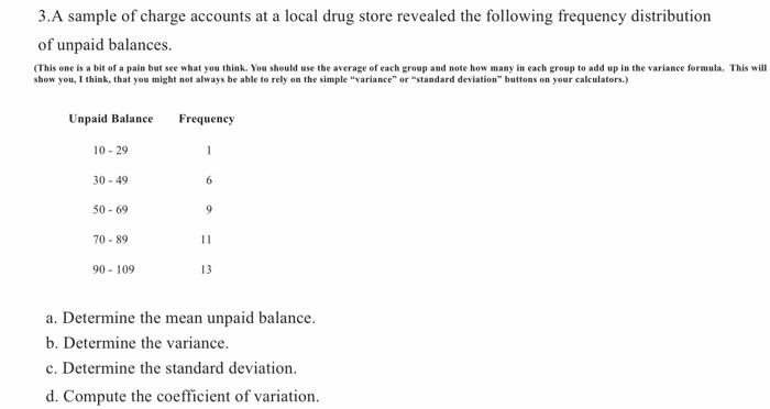 Solved 3.A sample of charge accounts at a local drug store | Chegg.com