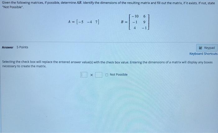 Solved Given the following matrices, if possible, determine | Chegg.com
