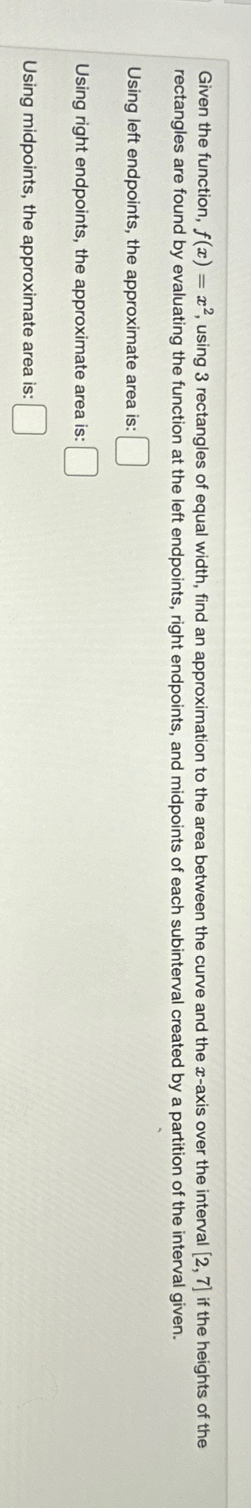 Solved Given the function, f(x)=x2, ﻿using 3 ﻿rectangles of | Chegg.com