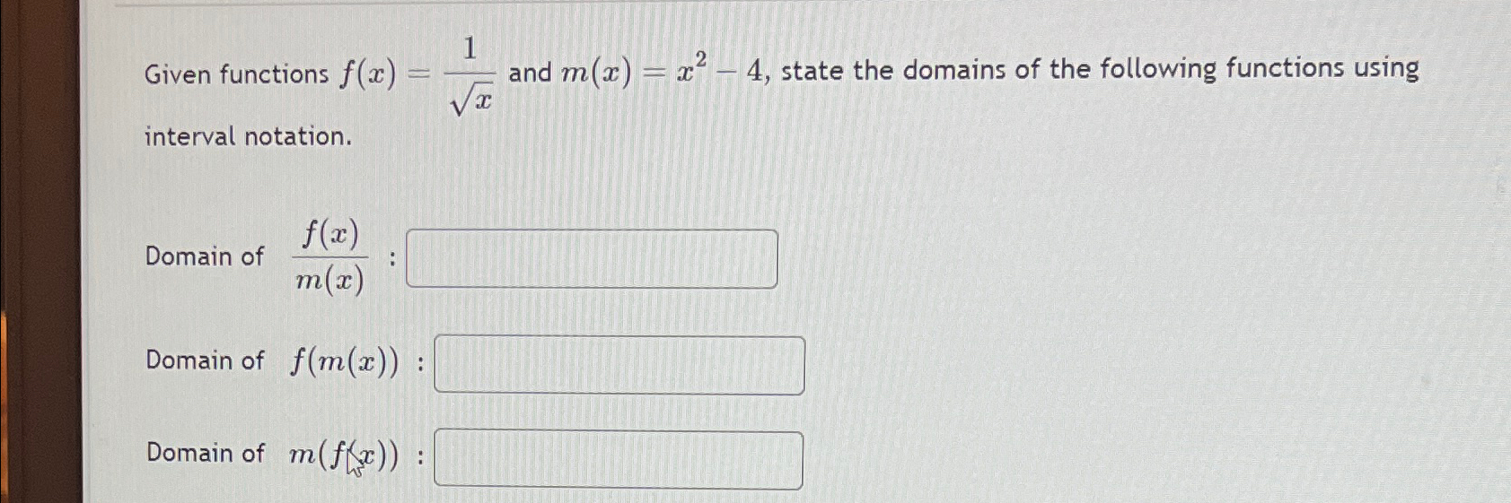 Given functions f(x)=1x2 ﻿and m(x)=x2-4, ﻿state the | Chegg.com