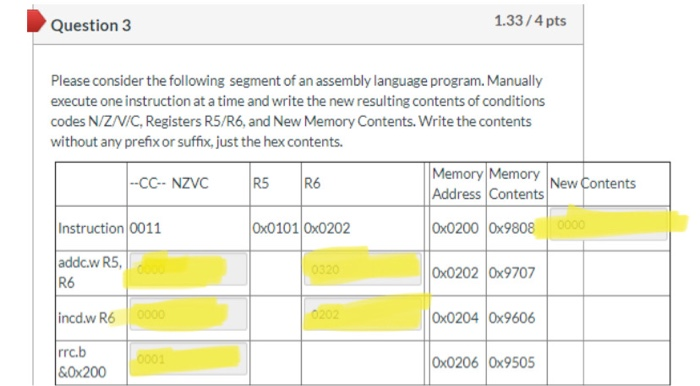 Solved Question 3 1.33/4 pts Please consider the following | Chegg.com