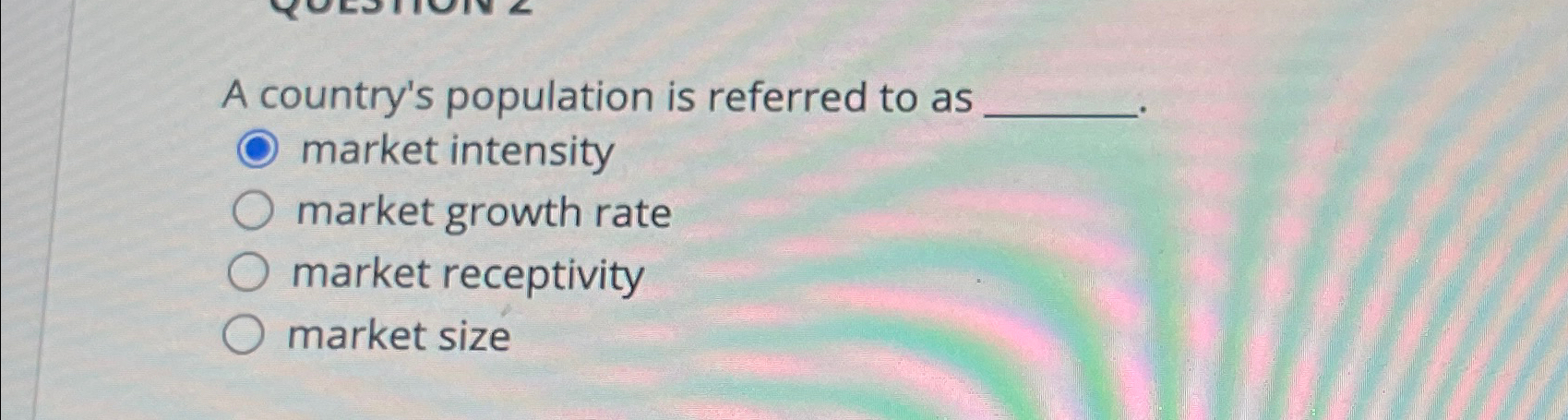 Solved A country's population is referred to asmarket | Chegg.com