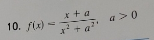 Solved f(x)=x+ax2+a2,a>0 ﻿ ﻿Find the power series | Chegg.com