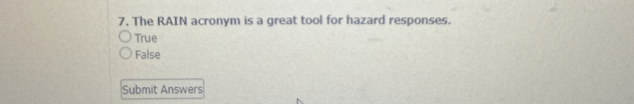 Solved The RAIN acronym is a great tool for hazard | Chegg.com