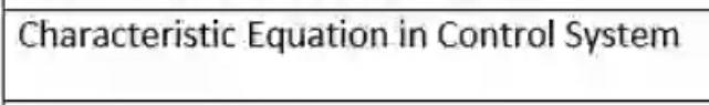 Solved Characteristic Equation in Control System | Chegg.com