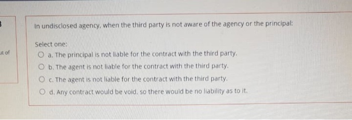 Solved In undisclosed agency, when the third party is not | Chegg.com