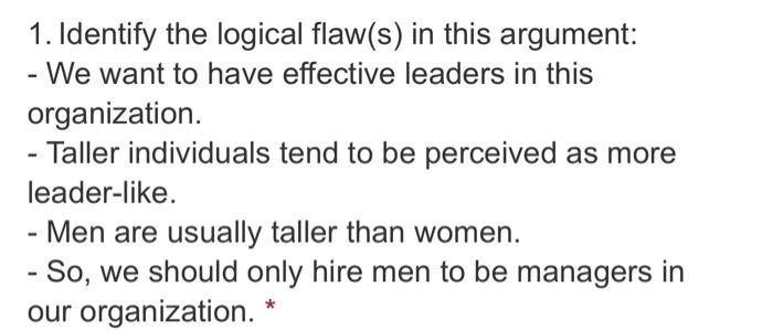 Solved 1. Identify the logical flaw(s) in this argument: - | Chegg.com