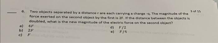 Solved 6. Two objects separated by a distance r are each | Chegg.com