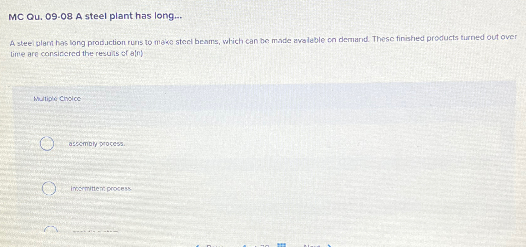 Solved MC Qu. 09-08 ﻿A steel plant has long...A steel plant | Chegg.com