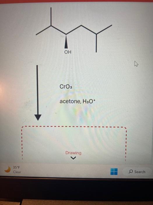 Solved 1. CrO3,H2SO4 2. Neutralizing work-up Drawing 35∘F | Chegg.com