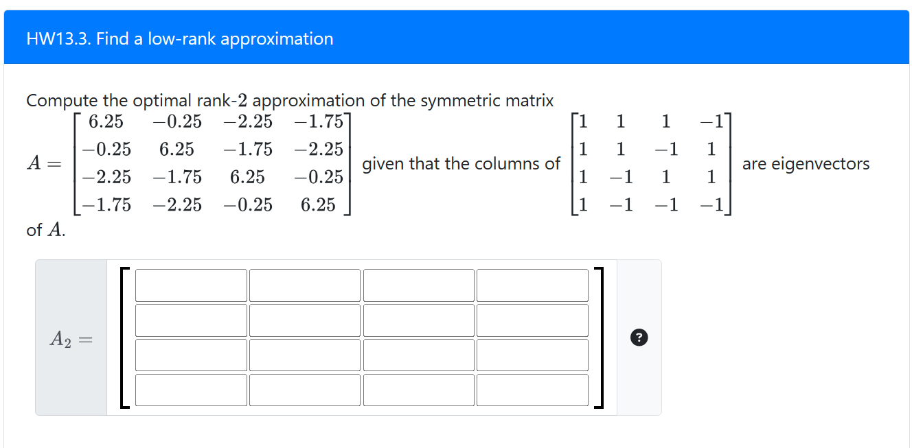 Solved Compute the optimal rank-2 ﻿approximation of the | Chegg.com