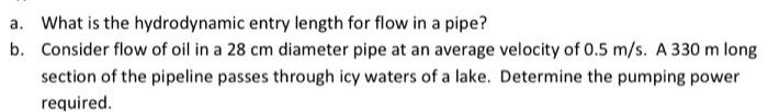 Solved a. What is the hydrodynamic entry length for flow in | Chegg.com