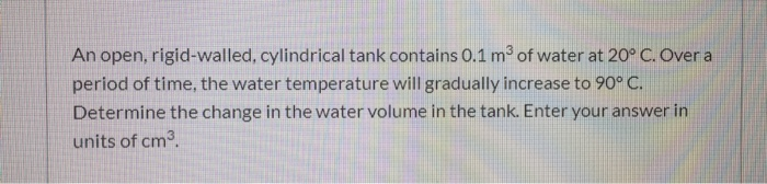 Solved An open, rigid-walled, cylindrical tank contains 0.1 | Chegg.com
